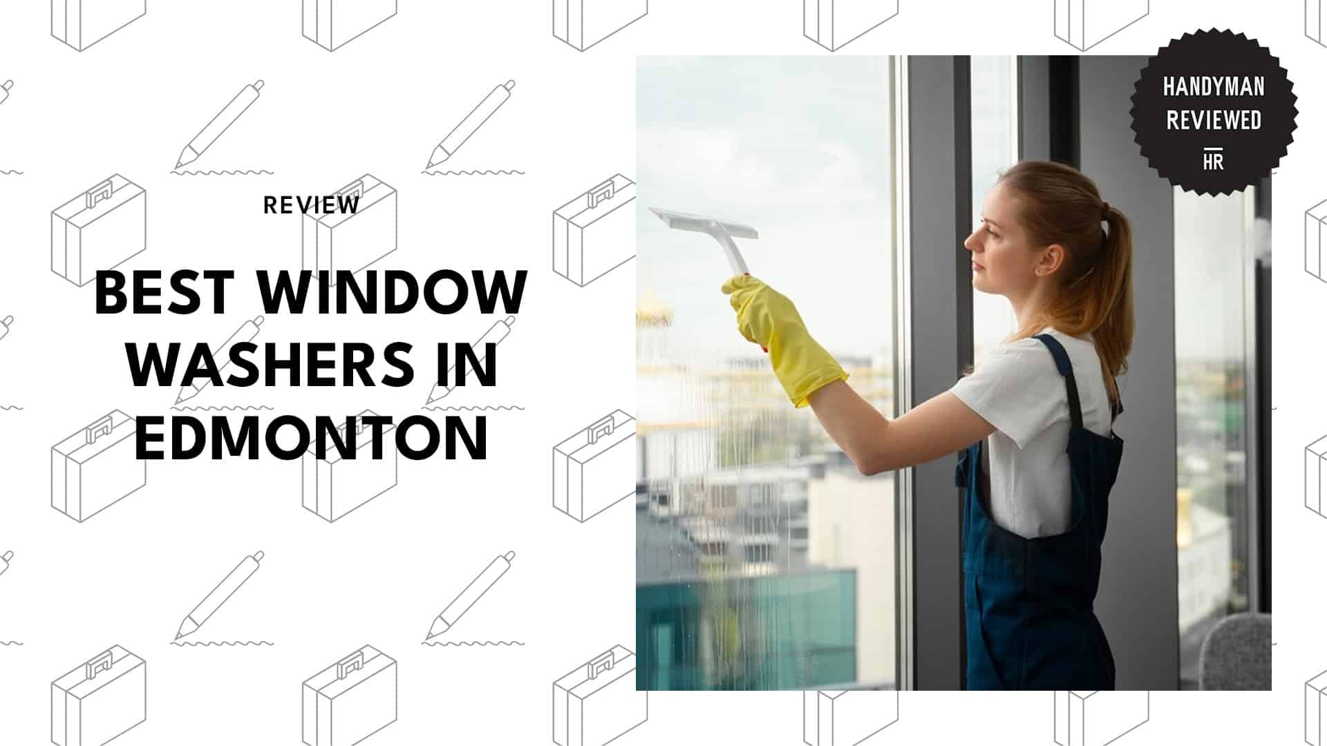 Top 5 Window Washers in Edmonton for Crystal Clear Results [2026 ]